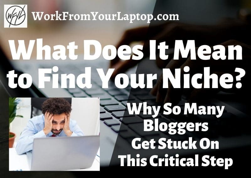 What Does It Mean To Find Your Niche Why You re Overthinking It 